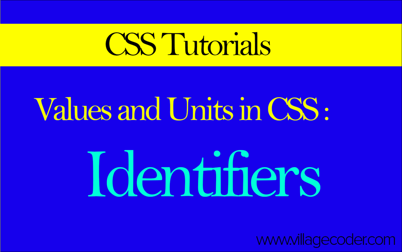 identifiers in CSS - villagecoder