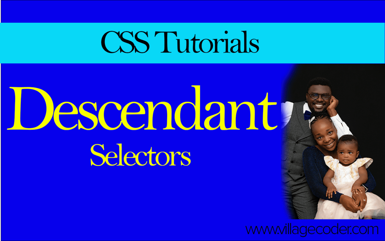 Descendant Selectors in CSS - villagecoder